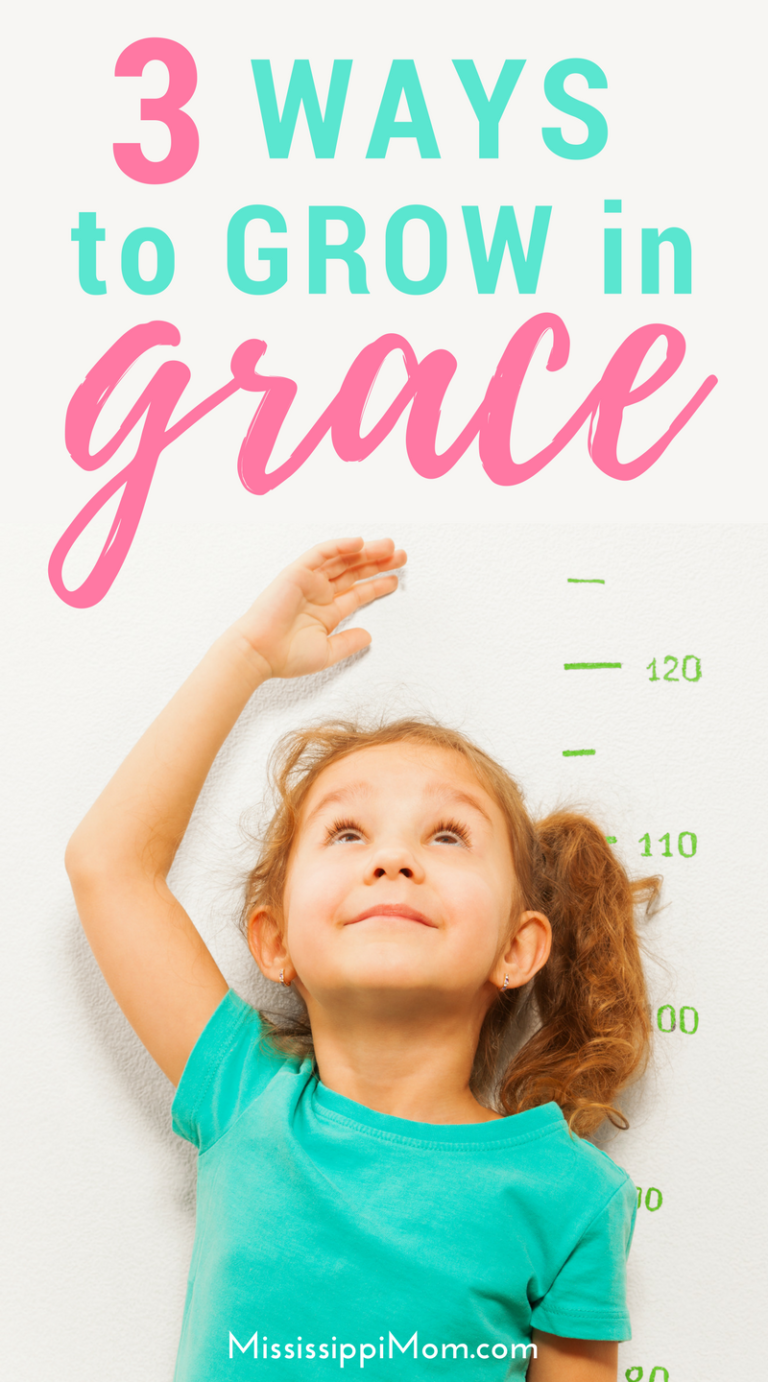 3 Ways to Grow in Grace {Linkup} - MississippiMom.com