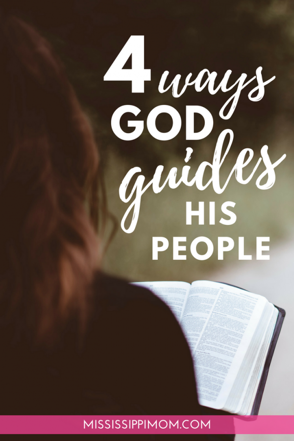 4 Ways God Guides His People - MississippiMom.com