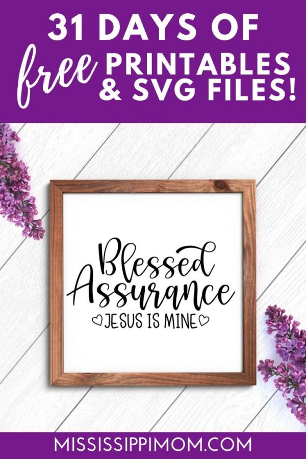 Blessed Assurance SVG File and Free Printable - MississippiMom.com